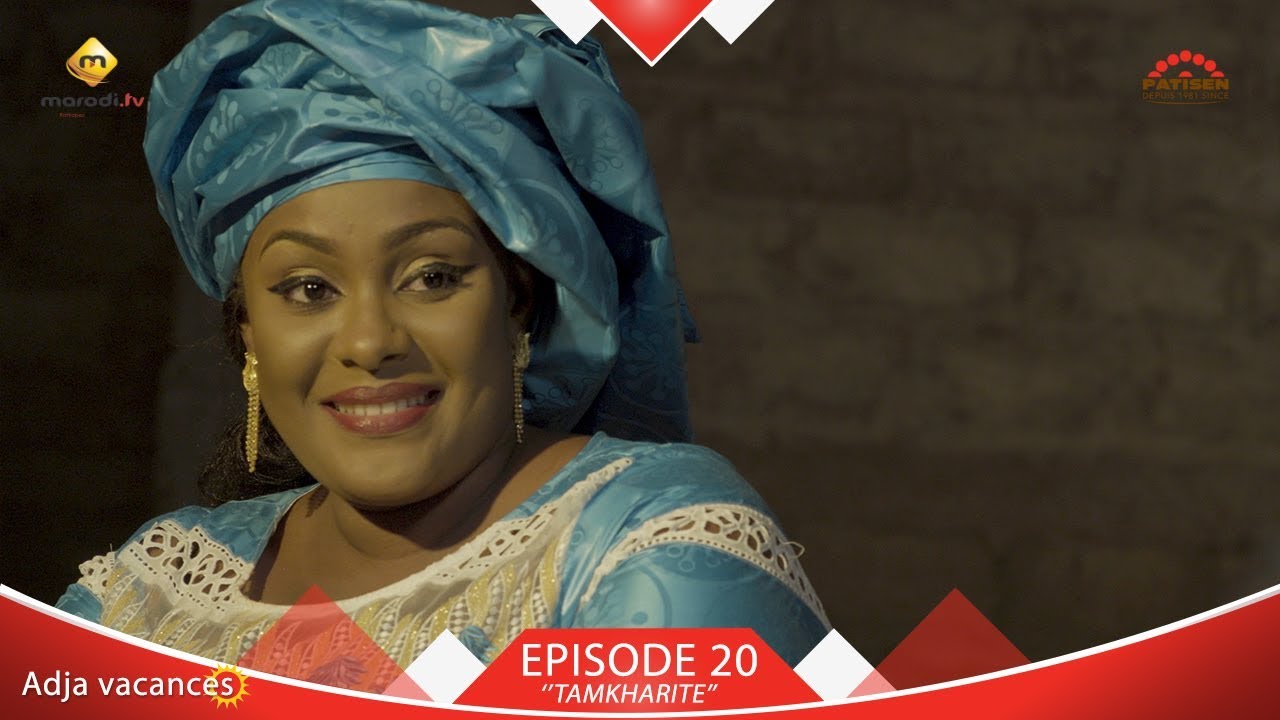 Adja Vacances Episode 20 Tamkharite